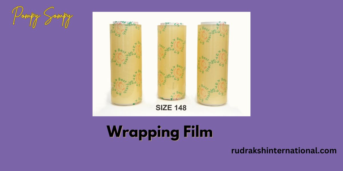 Wrapping Film - Rudraksh International